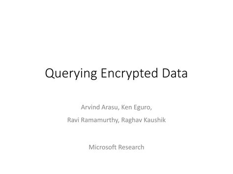 Ppt Querying Encrypted Data Powerpoint Presentation Free Download