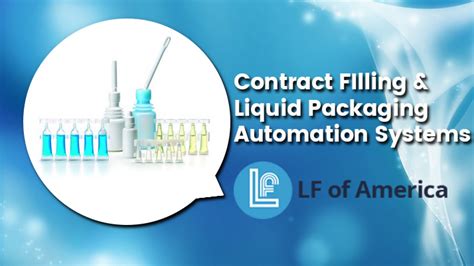 Contract Filling And Liquid Packaging Automation Systems Lf Of America