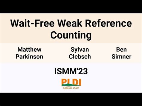 free video wait free weak reference counting ismm 2023 from acm