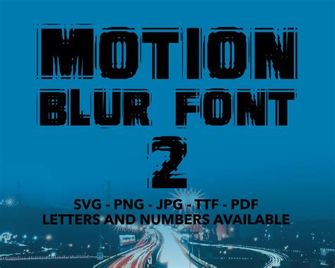 Motion Blur Font Svg Motion Blur Font For Cricut Motion Blur Font 2