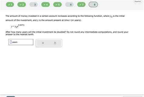 Solved The Amount Of Money Invested In A Certain Account