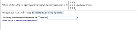 solved without calculation find one eigenvalue and two