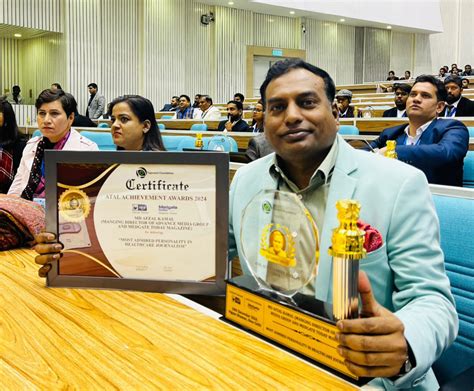 Prestigious Atal Samman Samaroh 2024 Conferred To Mr Afzal Kamal In The Field Of Excellent