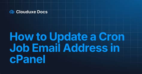 How To Update A Cron Job Email Address In Cpanel Clouduxe Docs
