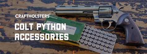 Colt Python Review Specifications Performance And Price Craft Holsters® Colt Python Review Specifications Performance And Price Craft Holsters®