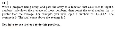 Solved Write A Program Using Array And Pass The Array To A Chegg Com