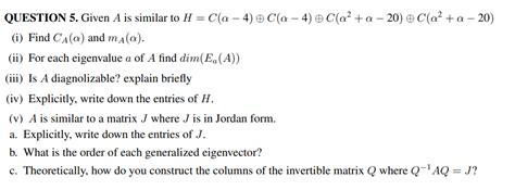 Solved QUESTION 5 Given A Is Similar To Chegg Com