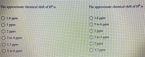 Solved For The Protons Labeled H And In The Structure Chegg Com