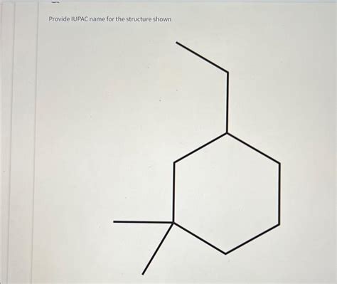 [solved] provide iupac name for the structure shown