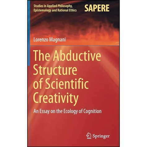 قیمت و خرید کتاب The Abductive Structure Of Scientific Creativity اثر