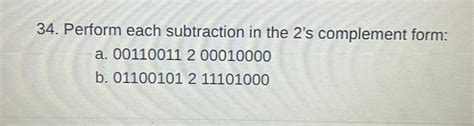 Solved Perform Each Subtraction In The S Complement Chegg