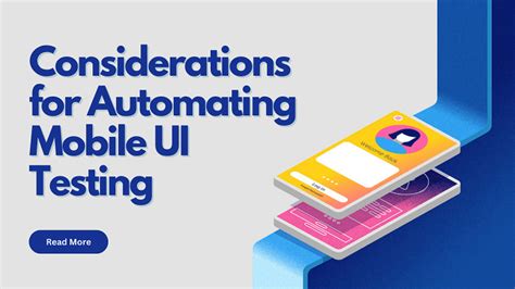 Considerations For Automating Mobile Ui Testing Thinksys Qa Blog