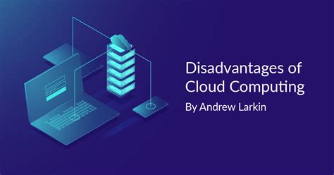 Disadvantages Of Cloud Computing Artofit