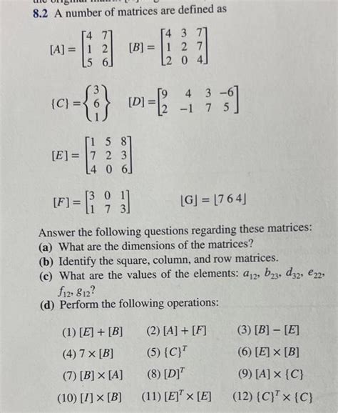 Solved A Number Of Matrices Are Defined As Chegg
