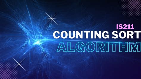Is211 Counting Sort Algorithm Final Project Youtube
