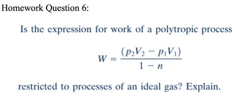 Solved Is The Expression For Work Of A Polytrophic Process W