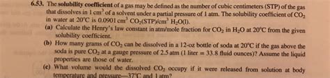 Solved 6 53 The Solubility Coefficient Of A Gas May Be