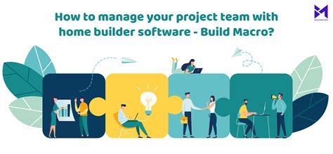 how to manage your project team with home builder software build macro