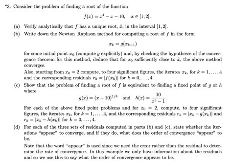 Solved 3 Consider The Problem Of Finding A Root Of The Chegg Com