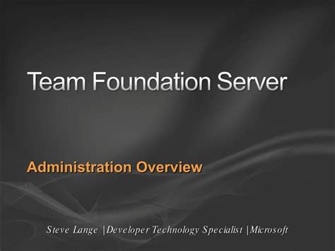 Tfs Administration Overview Ppt