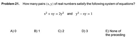 solved problem 21 ﻿how many pairs x y ﻿of real numbers