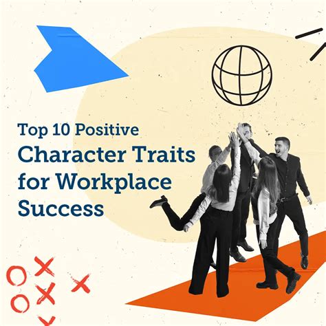 Top 10 Positive Character Traits For Workplace Success Newsroom