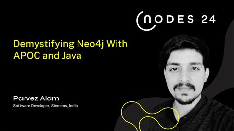 Video Nodes 2024 Demystifying Neo4j With Apoc And Java Graph
