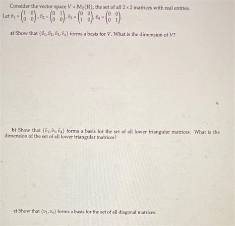 Solved Consider The Vector Space V M R The Set Of All Chegg