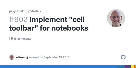 implement cell toolbar for notebooks · issue 902 · jupyterlab