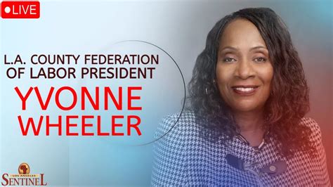 Yvonne Wheeler Elected New Los Angeles County Federation Of Labor
