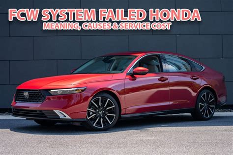 FCW System Failed Honda: Meaning, Causes & Service Cost