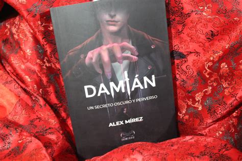 Damián Un Secreto Oscuro Y Perverso Alex Mirez Ediciones Dejavu