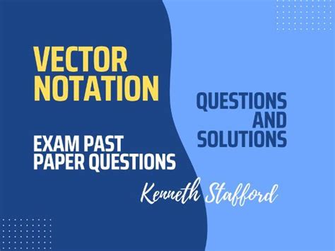 Vector Notation And Column Vectors Foundation Gcse Maths Past Paper