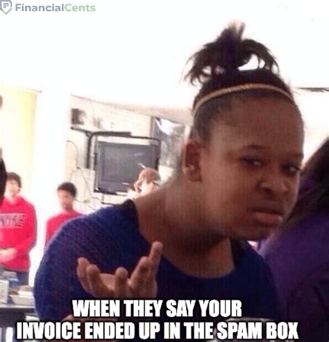 30 Hilarious Billing Memes Of All Time Financial Cents