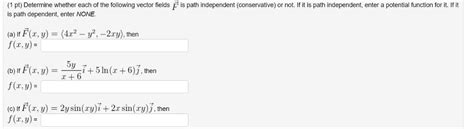 Solved Determine Whether Each Of The Following Vector Fields
