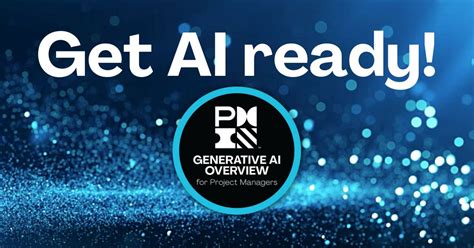 Generative Ai Overview For Project Managers Project Management Institute 39 Comments