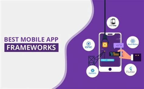 Mobile App Development Frameworks For Your Business