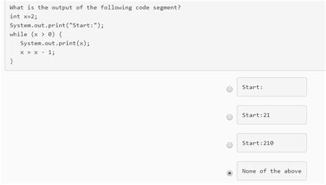 Solved What Is The Output Of The Following Code Segment Int