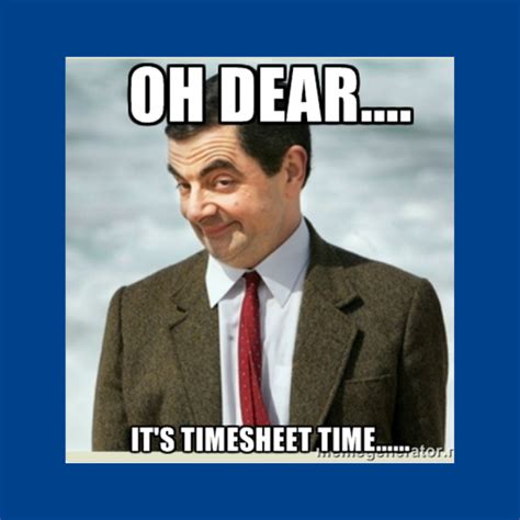 Timesheet Reminder Memes