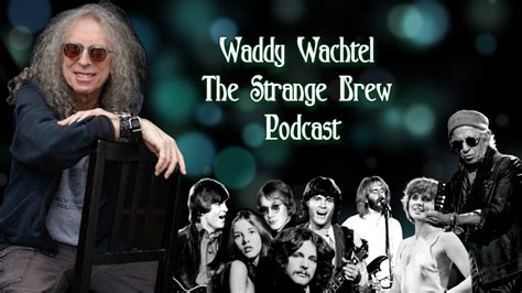 Waddy Wachtel The Strange Brew