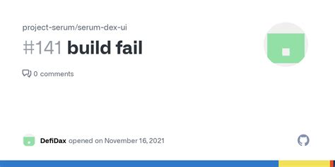 Build Fail · Issue 141 · Project Serumserum Dex Ui · Github