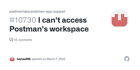 I Cant Access Postmans Workspace · Issue 10730 · Postmanlabspostman
