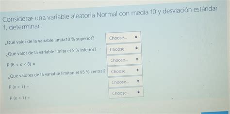 Solved Considerar Una Variable Aleatoria Normal Con Media 10