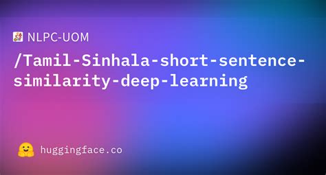 Nlpc Uom Tamil Sinhala Short Sentence Similarity Deep Learning · Discussions