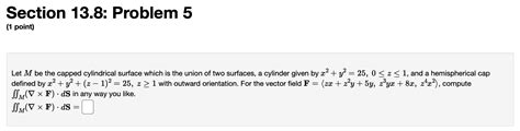 solved section 13 8 problem 5 1 point let m be the capped