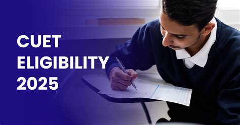 Cuet Eligibility 2025 Complete Guide To Age Limits Criteria And More Prepgenius