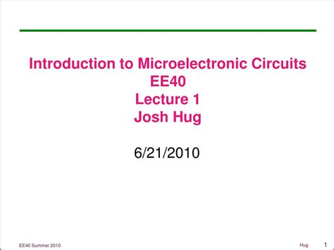 Ppt Introduction To Microelectronic Circuits Ee40 Course Overview And Logistics Powerpoint