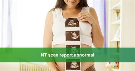 Abnormal NT Scan Report The Complete Guide