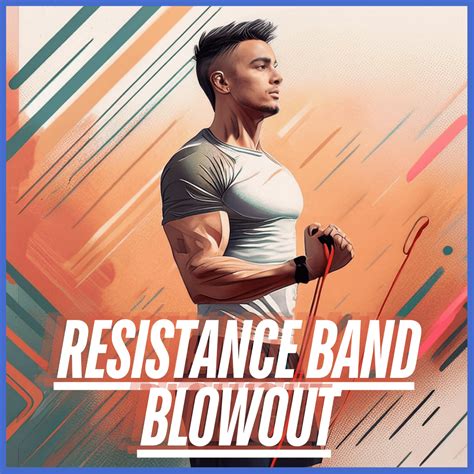 Resistance Band Blowout Workout Program Living Fit