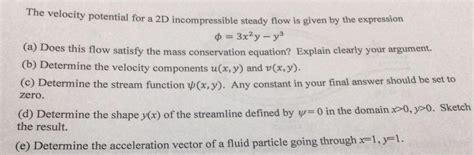 Solved The Velocity Potential For A D Incompressible Steady Chegg